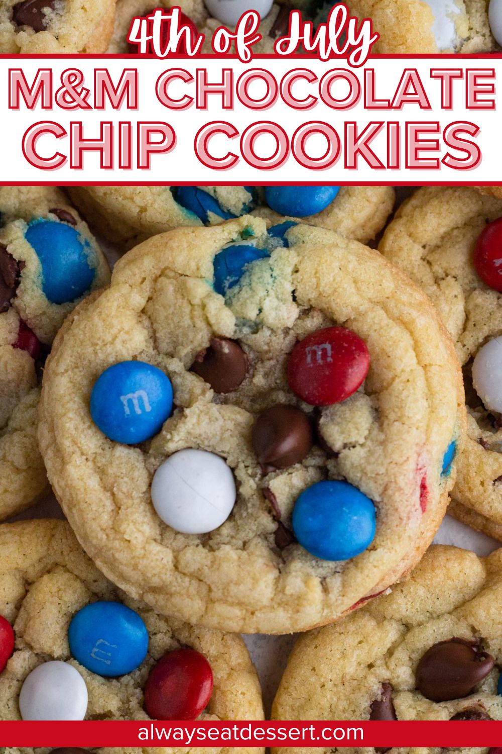 M&M Chocolate Chip Cookies - Always Eat Dessert
