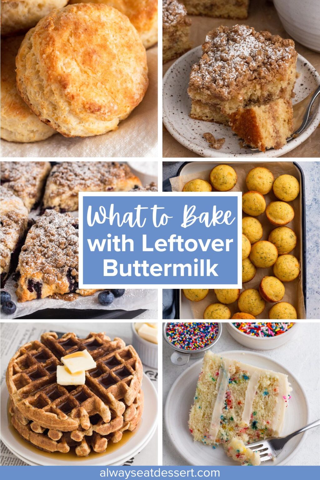 What to Bake with Leftover Buttermilk - Always Eat Dessert